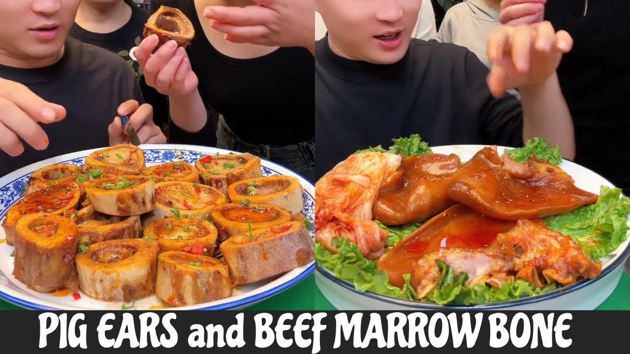 Food today are Pig ears and Beef marrow bone. 大口吃肉超过瘾猪耳朵太香了 & 牛骨髓#网红美食太 ...