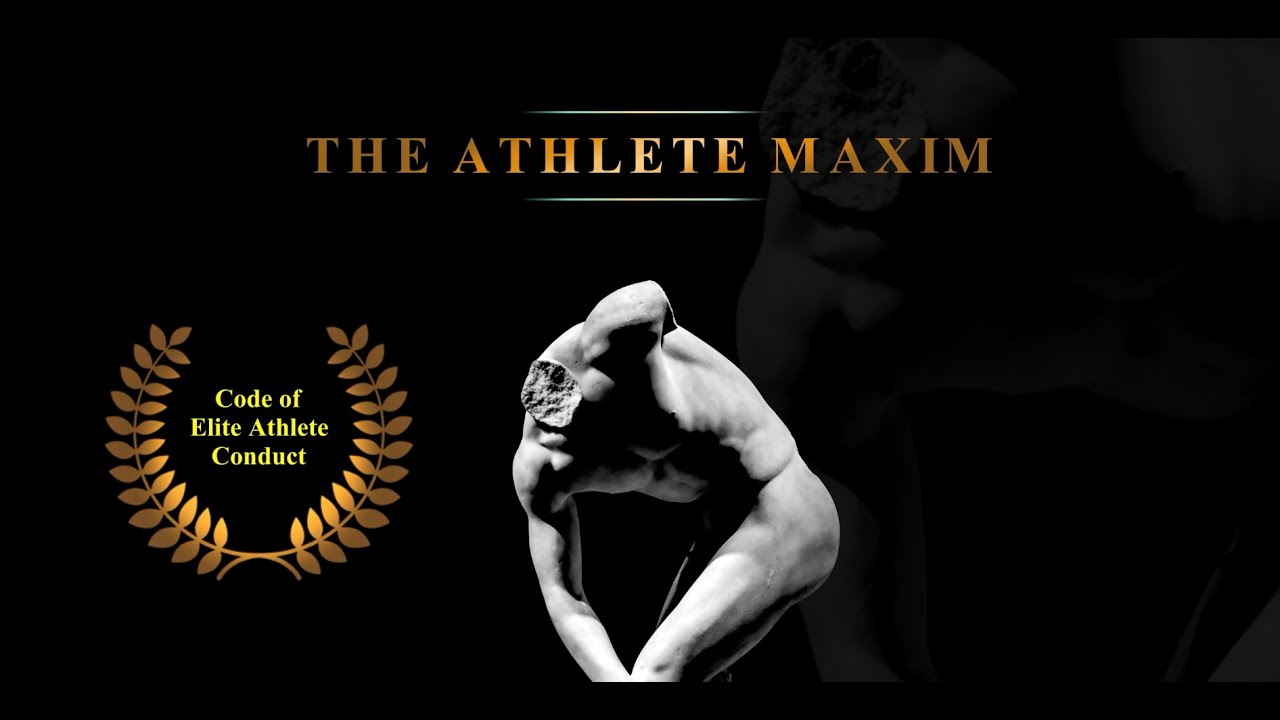 THE ATHLETE MAXIM | Code of Elite Athlete Conduct | Presented by ...