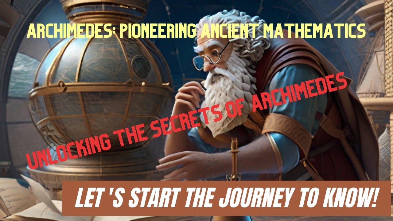Archimedes: Unraveling Mathematics and Engineering Genius - YouTube