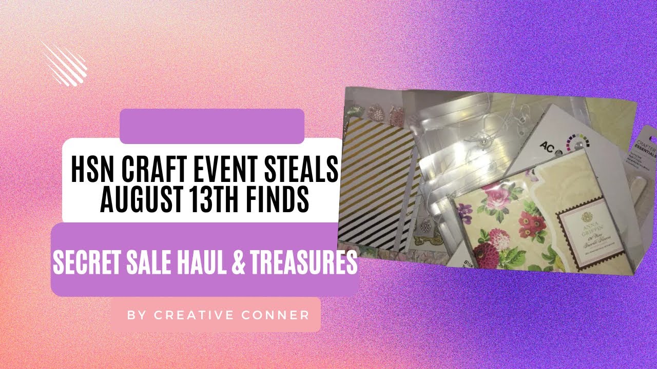 HSN Craft Event Steals| August 13th Finds| Secret Sale Haul & Treasures ...