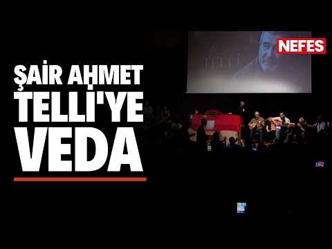 Şair Ahmet Telli'ye veda