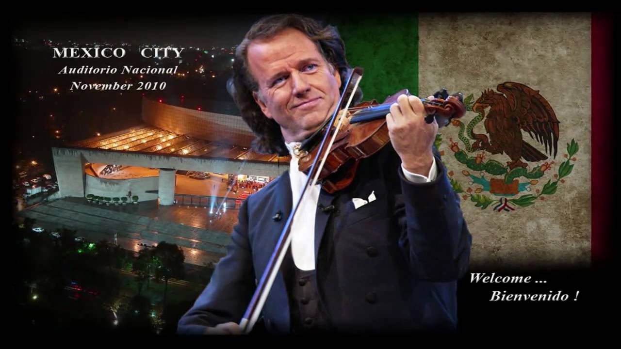 Andre Rieu en México.. Welcome, Bienvenido - YouTube