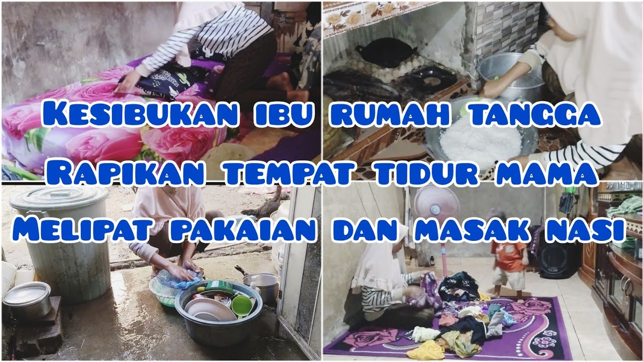 Kesibukan ibu rumah tangga||rapikan kamar mama, lipat pakaian, cuci ...