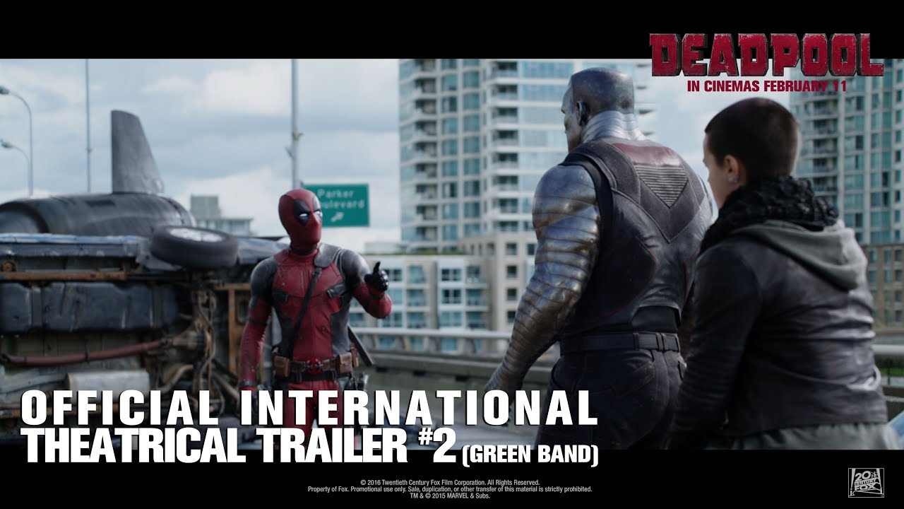Deadpool [Official International Theatrical Trailer #2 {Green Band} in ...