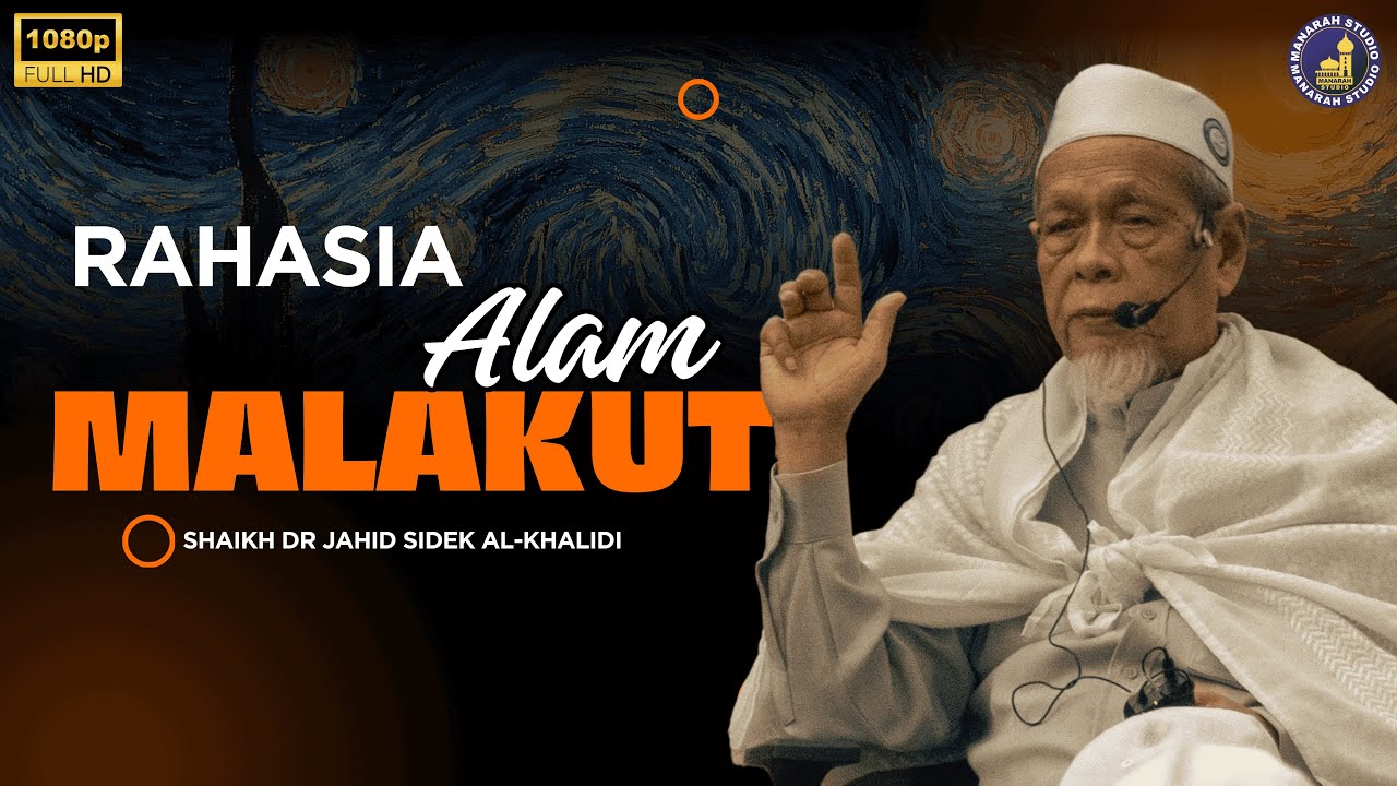 Rahasia Disebalik Alam Malakut - Shaikh Dr Hj Jahid Hj Sidek Al-Khalidi - YouTube