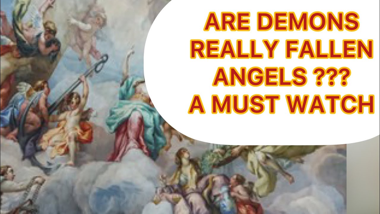 Are Demons Really Fallen Angels? | Powerful message - YouTube