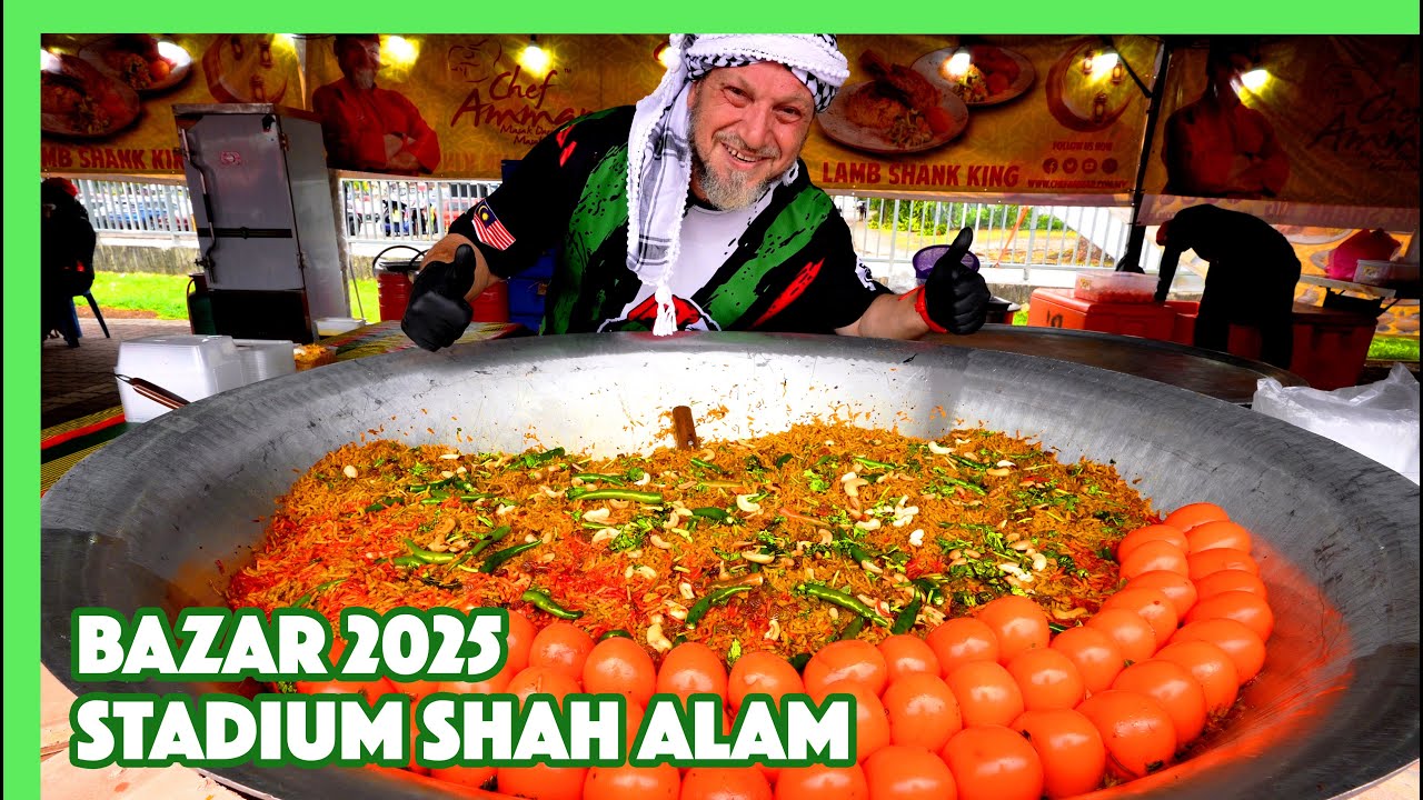 Bazar Ramadan Stadium Shah Alam 2025 feat Chef Ammar | Bazaar Ramadhan ...