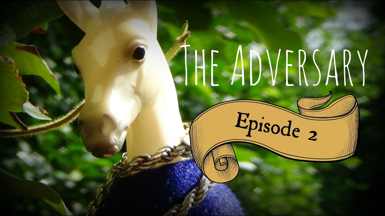 The Adversary|| Episode 2- "Call for Adventure" (Breyer Horse Series ...