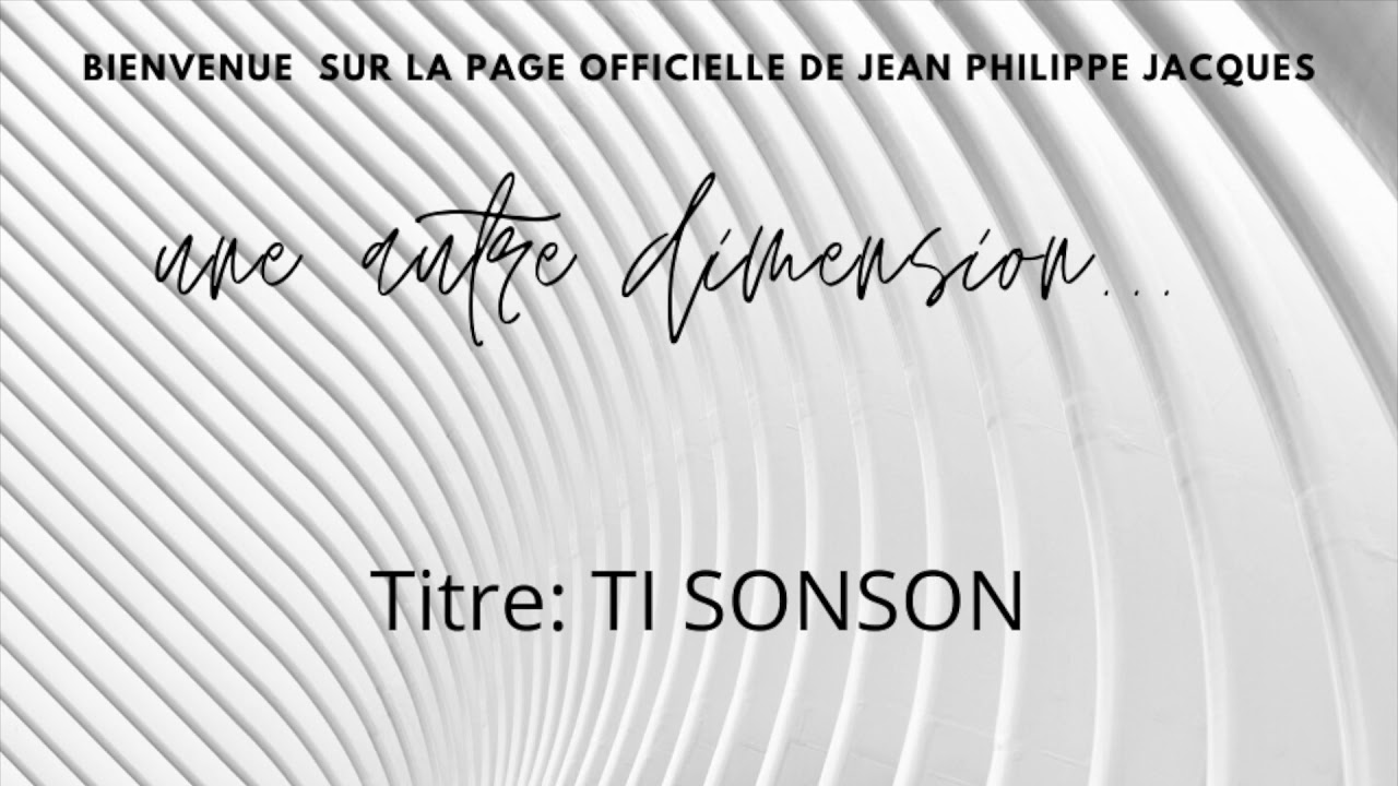 TI SONSON - Jean Philippe Jacques - YouTube