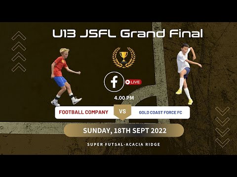 Full Match QLD JSF League 2022 Grand Final - U13 Force Futsal 6 x 3 Football Company - YouTube