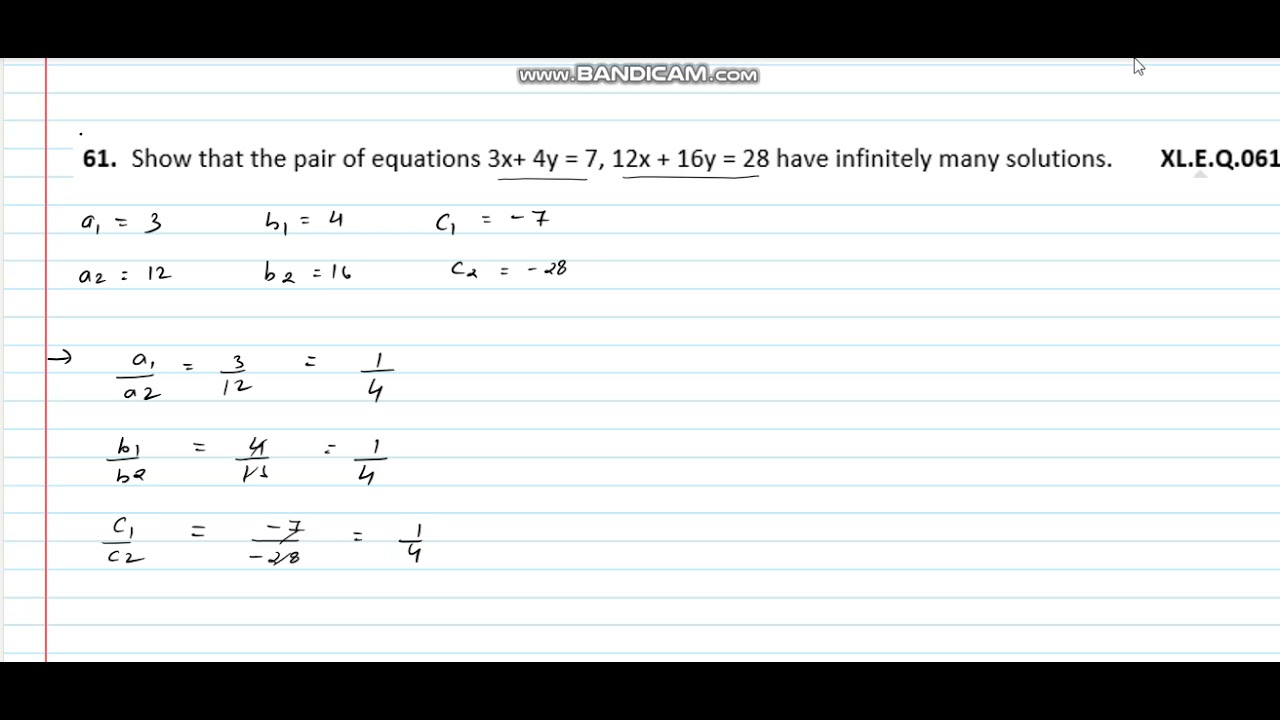 XLEQ061 _ Show that the pair of equations 3x+ 4y = 7, 12x + 16y = 28 ...