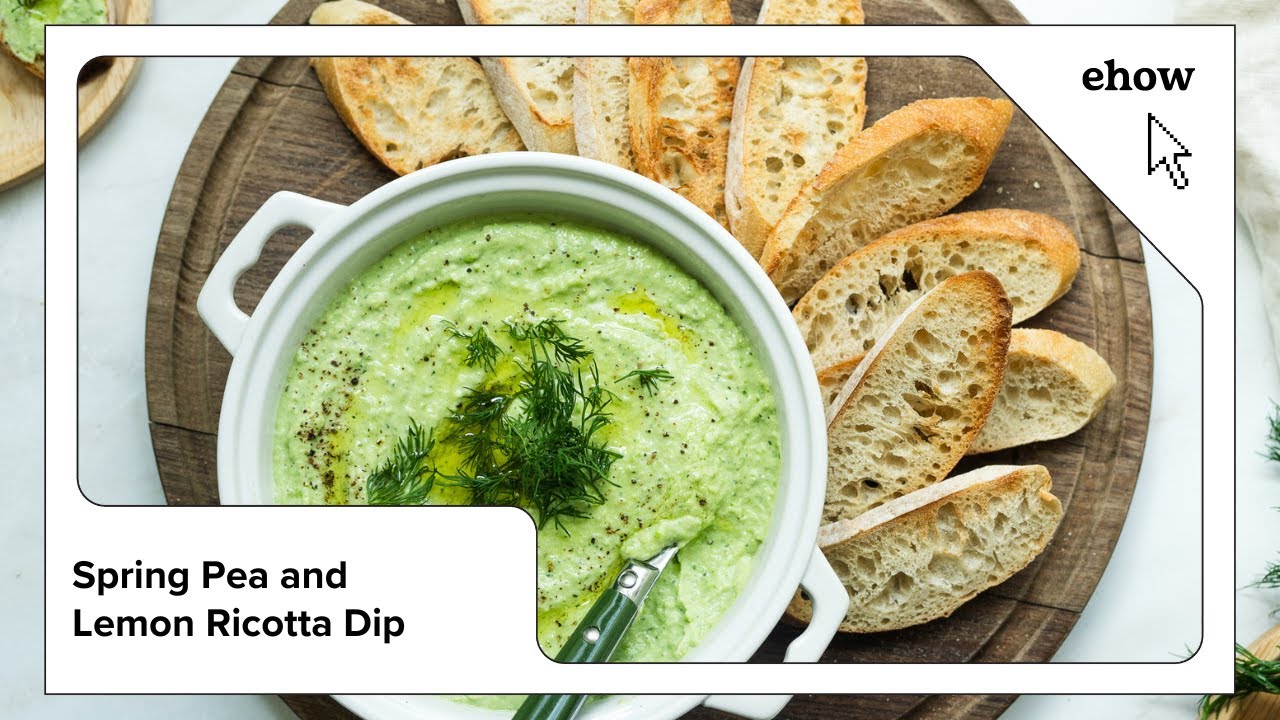 Spring Pea and Lemon Ricotta Dip - YouTube
