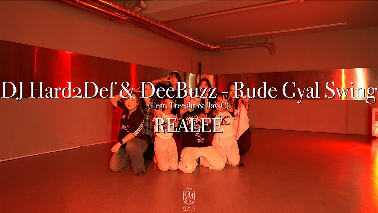 REALEE Choreography / DJ Hard2Def & DeeBuzz - Rude Gyal Swing (Feat ...