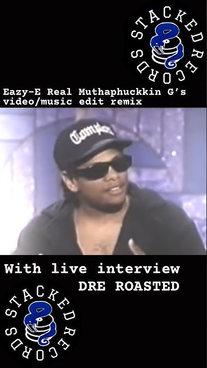 Eazy-E Real Muthaphuckking G’s Remix Music Video & Interview - YouTube