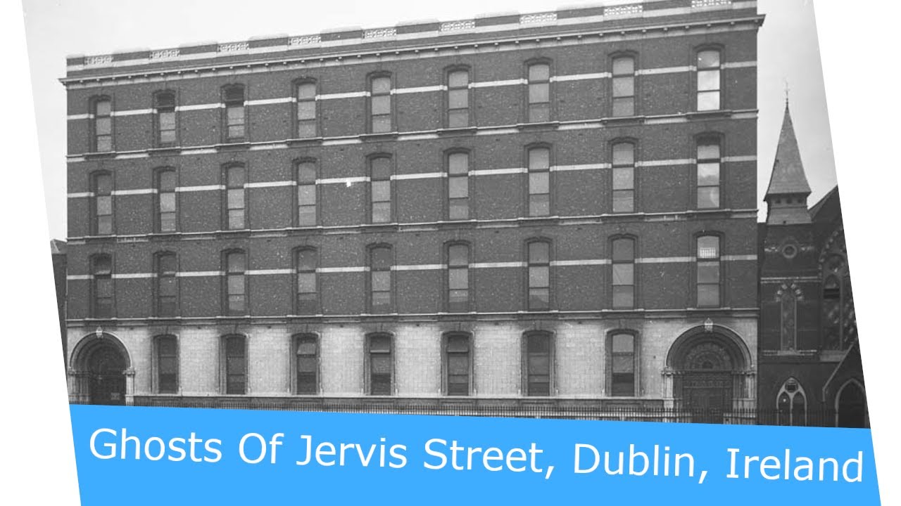 Ghosts Of Jervis Street, Dublin, Ireland - YouTube