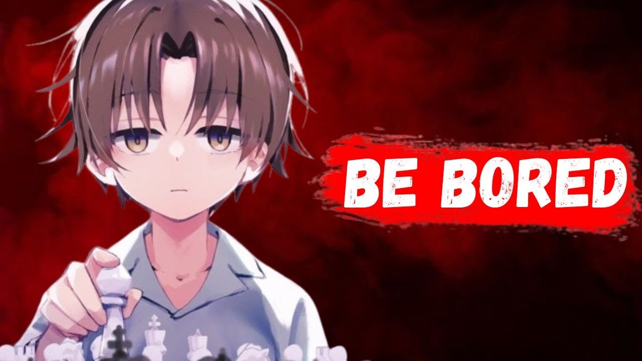 Unlock Ayanokoji's Secret: Master Boredom for Success! - YouTube