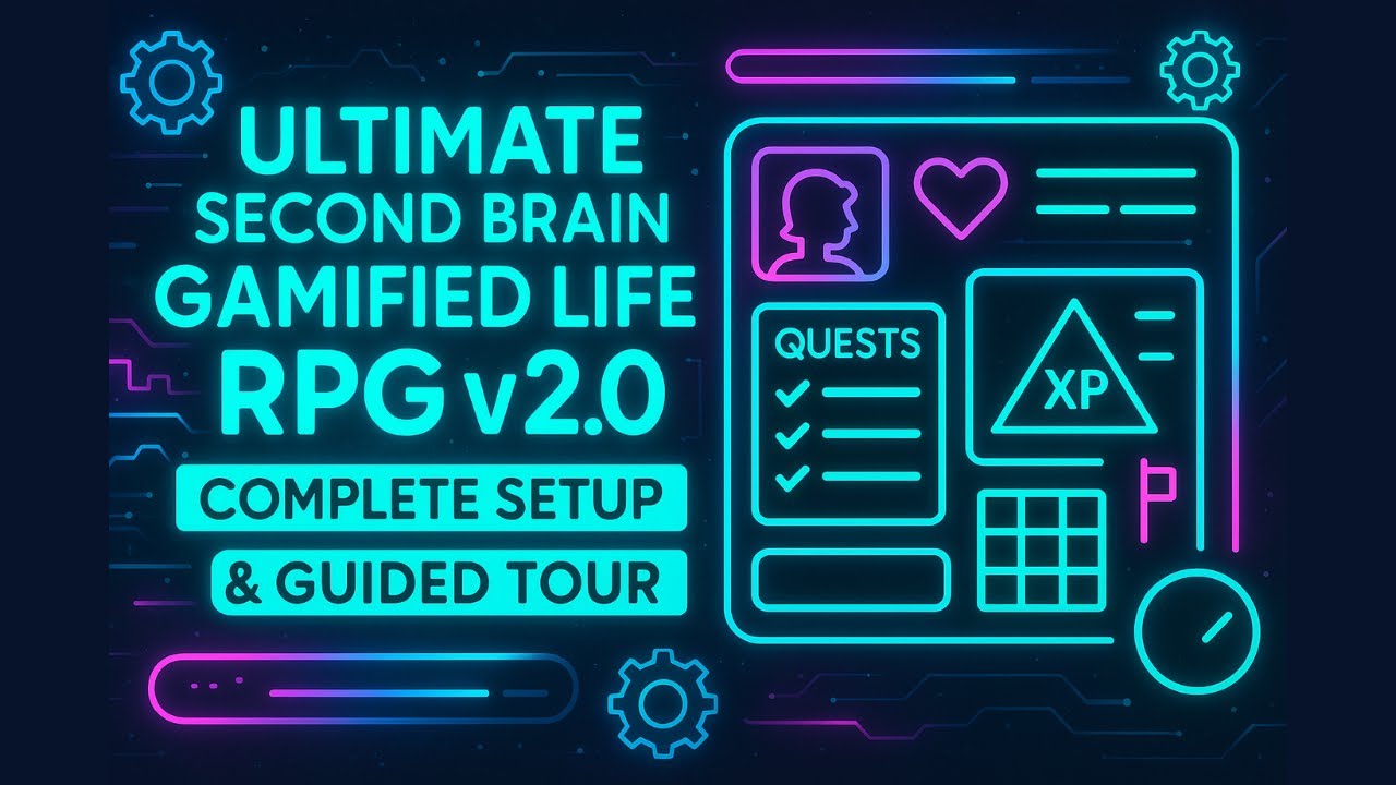 Complete Setup & Guided Tour – Ultimate Second Brain Gamified Life RPG v2.0 - YouTube