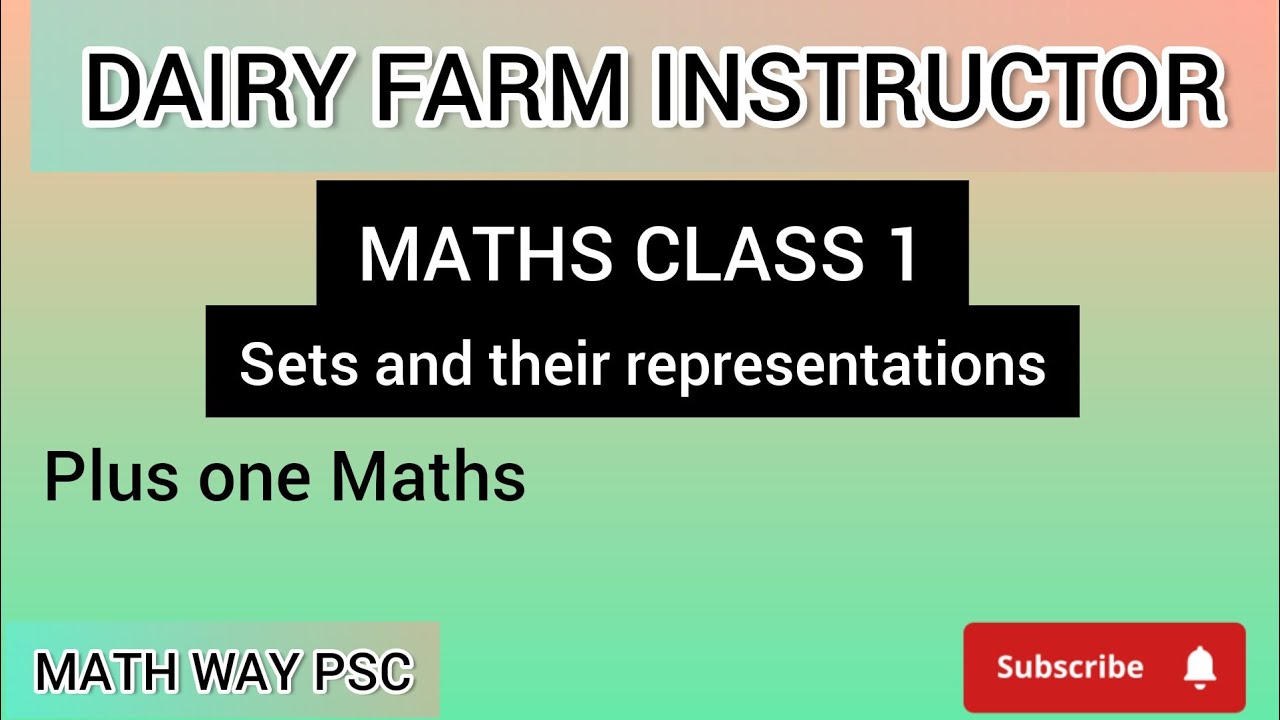 DAIRY FARM INSTRUCTOR |MATHS CLASS 1|SETS AND THEIR REPRESENTATIONS ...