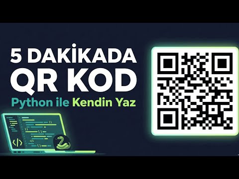 Python ile 5 Dakikada QR Kod Oluştur, Kendi Menü ve Link QR Kodunu Yaz