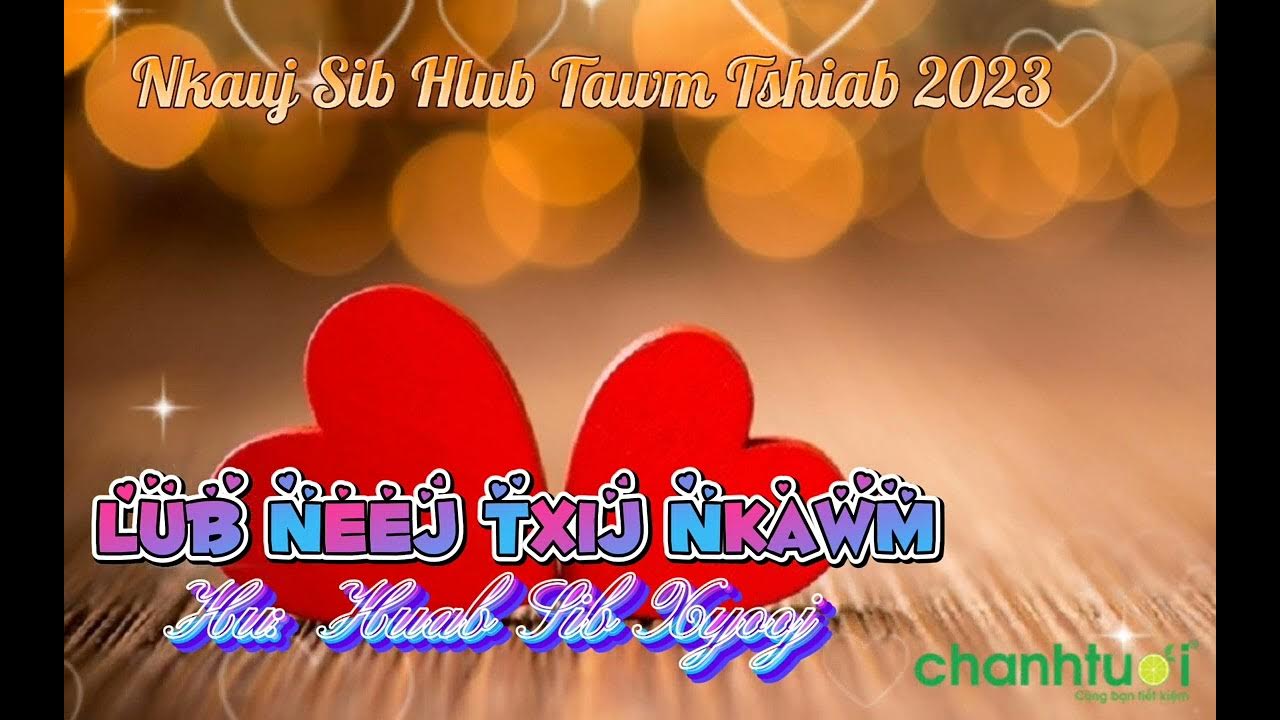 Lub Neej Txij Nkawm - Nkauj Ntseeg Tawm Tshiab 2023 By ( Huab Sib Xyooj ) - YouTube