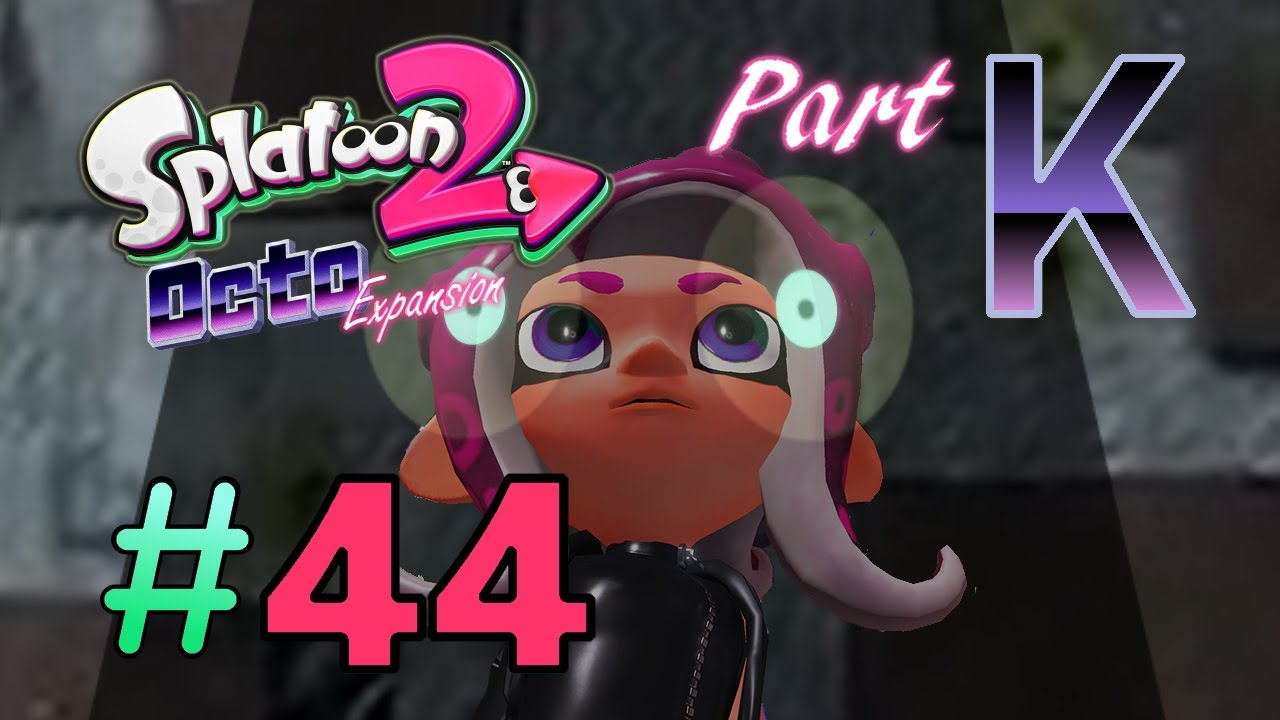Agent 8's First Boss | Splatoon 2 - Episode 44 (Octo Expansion Part K ...