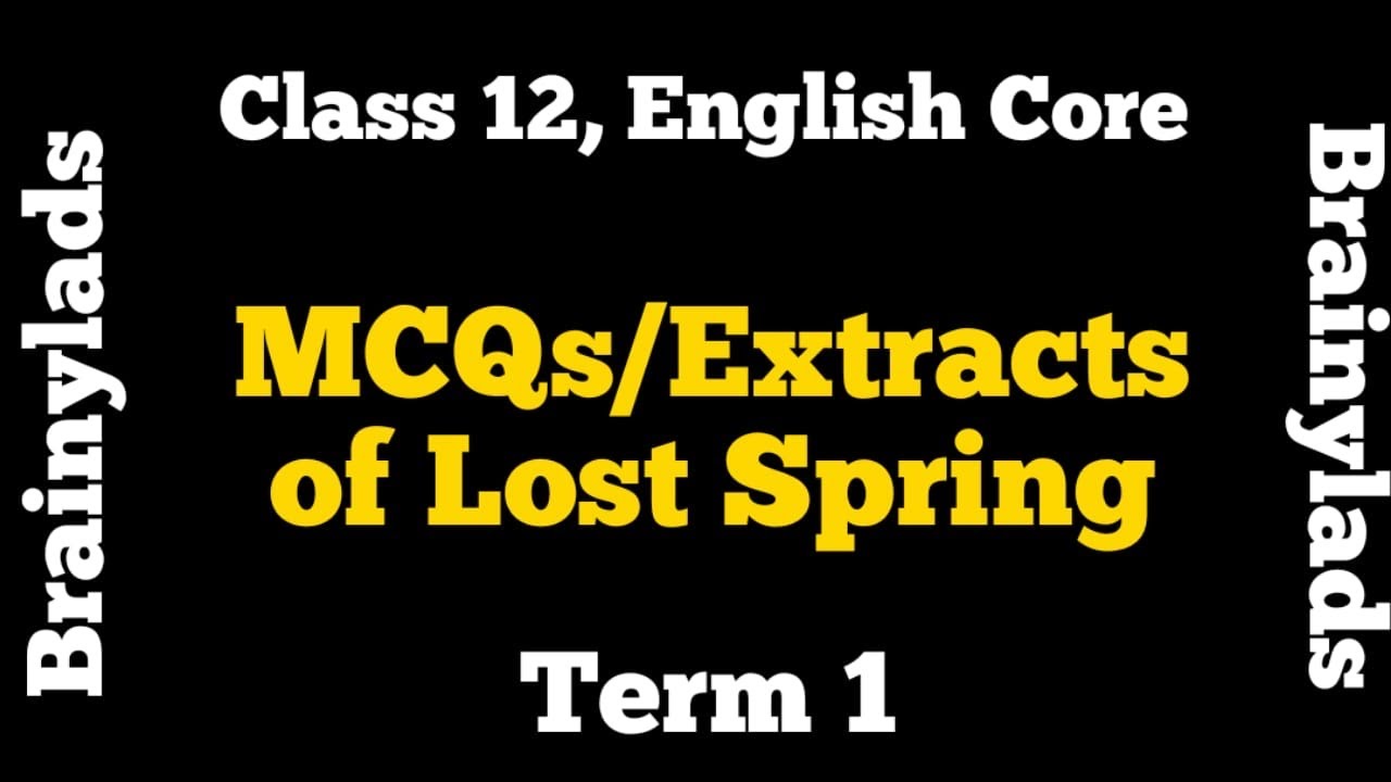 Extracts of Lost Spring Class 12 | MCQ of Lost Spring Class 12 ...