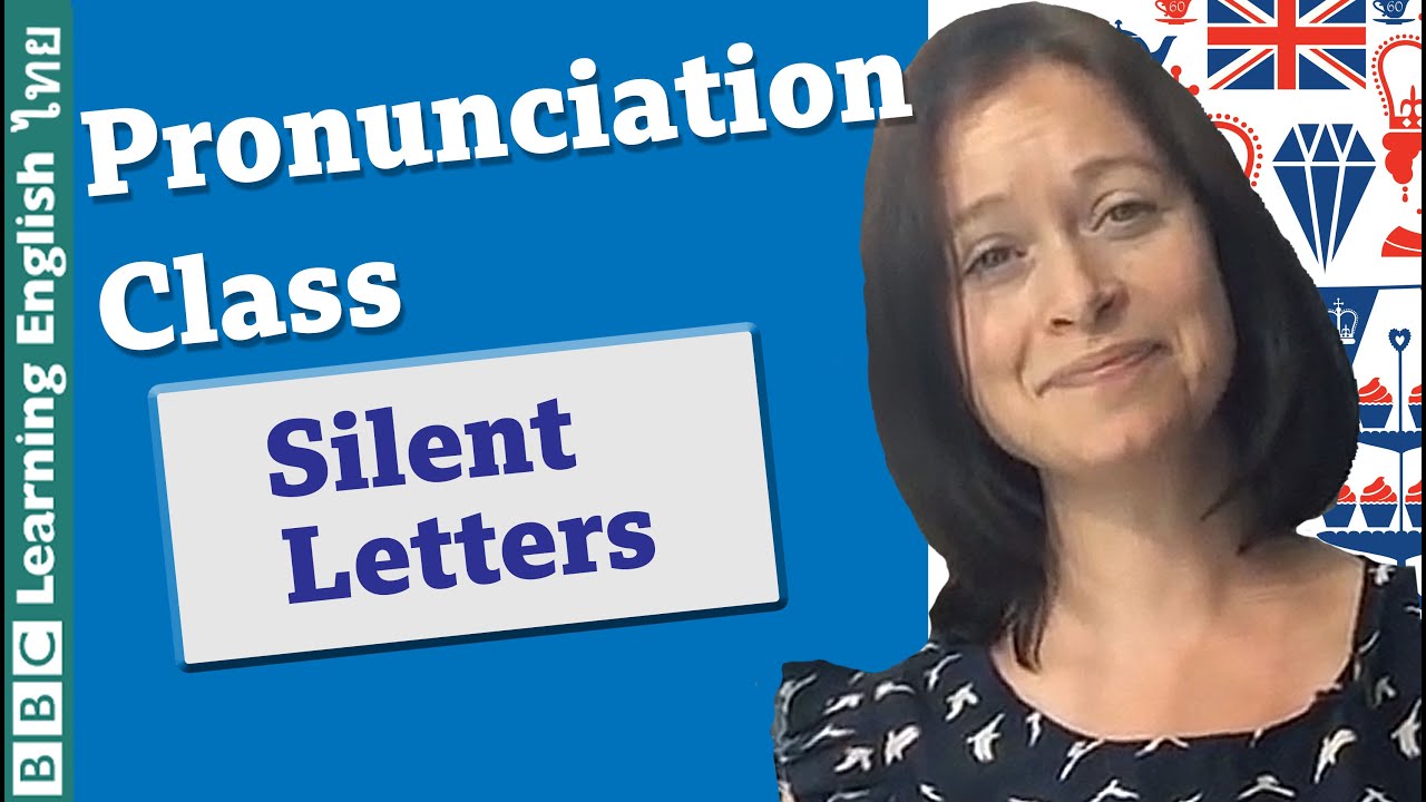 Live English Pronunciation Class: Silent letters in English - YouTube