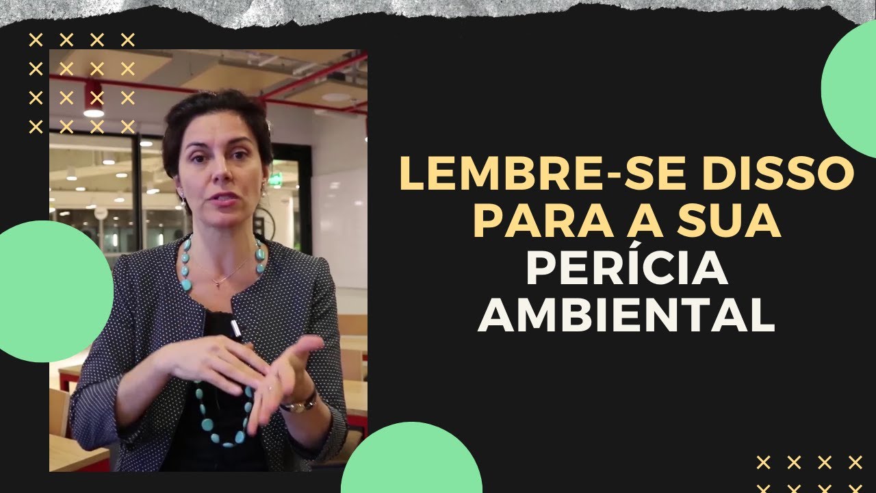 SEU PRIMEIRO PASSO COMO PERITO AMBIENTAL | Perícia Ambiental na Prática ...