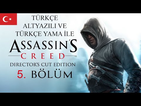 Assassin's Creed 1 - Türkçe Yama ile Türkçe Altyazılı - 5.Bölüm - Akka