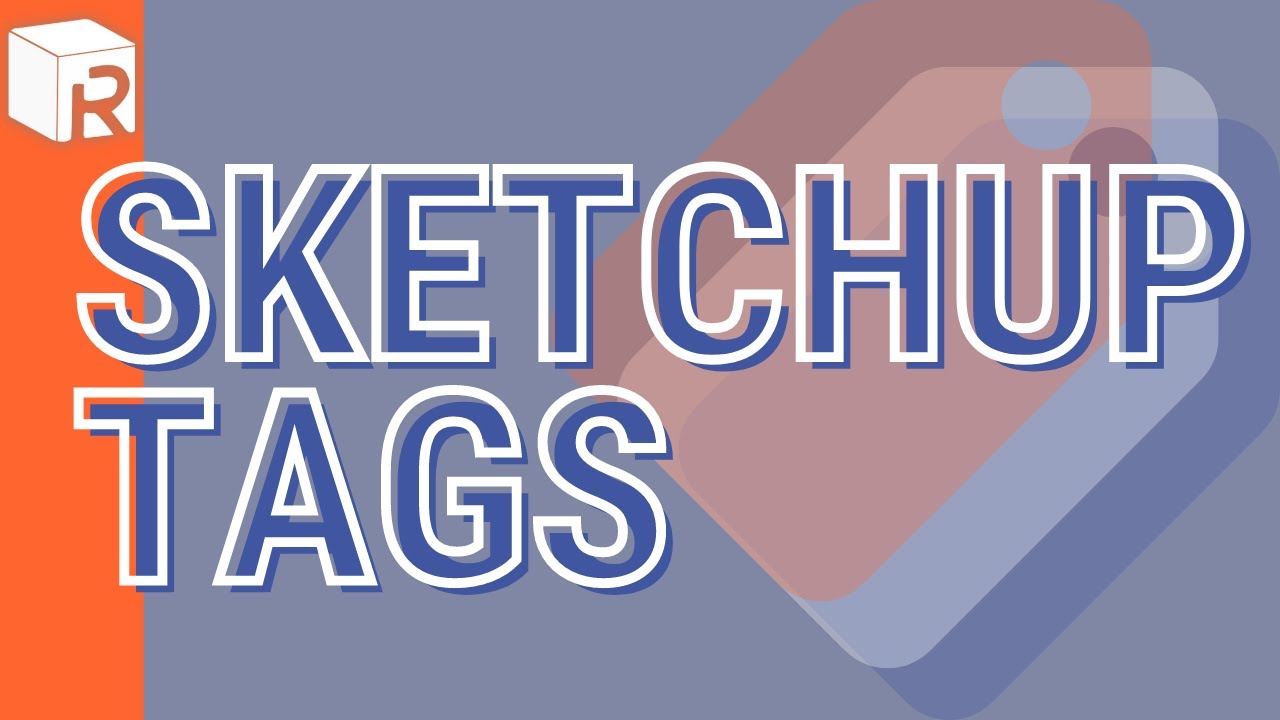 How to use Sketchup Tags | Everything You Need To Know - YouTube