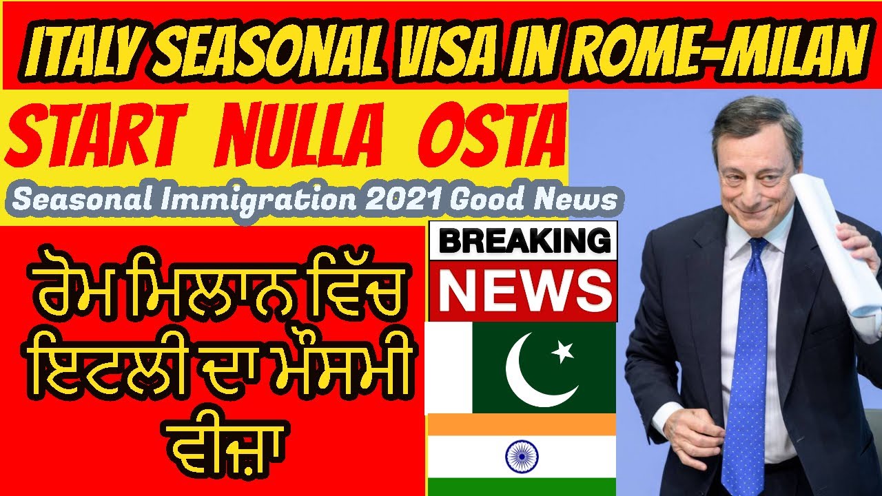 Nulla Osta in Rome & Milan | Italy Seasonal Visa | Italy Agriculture ...