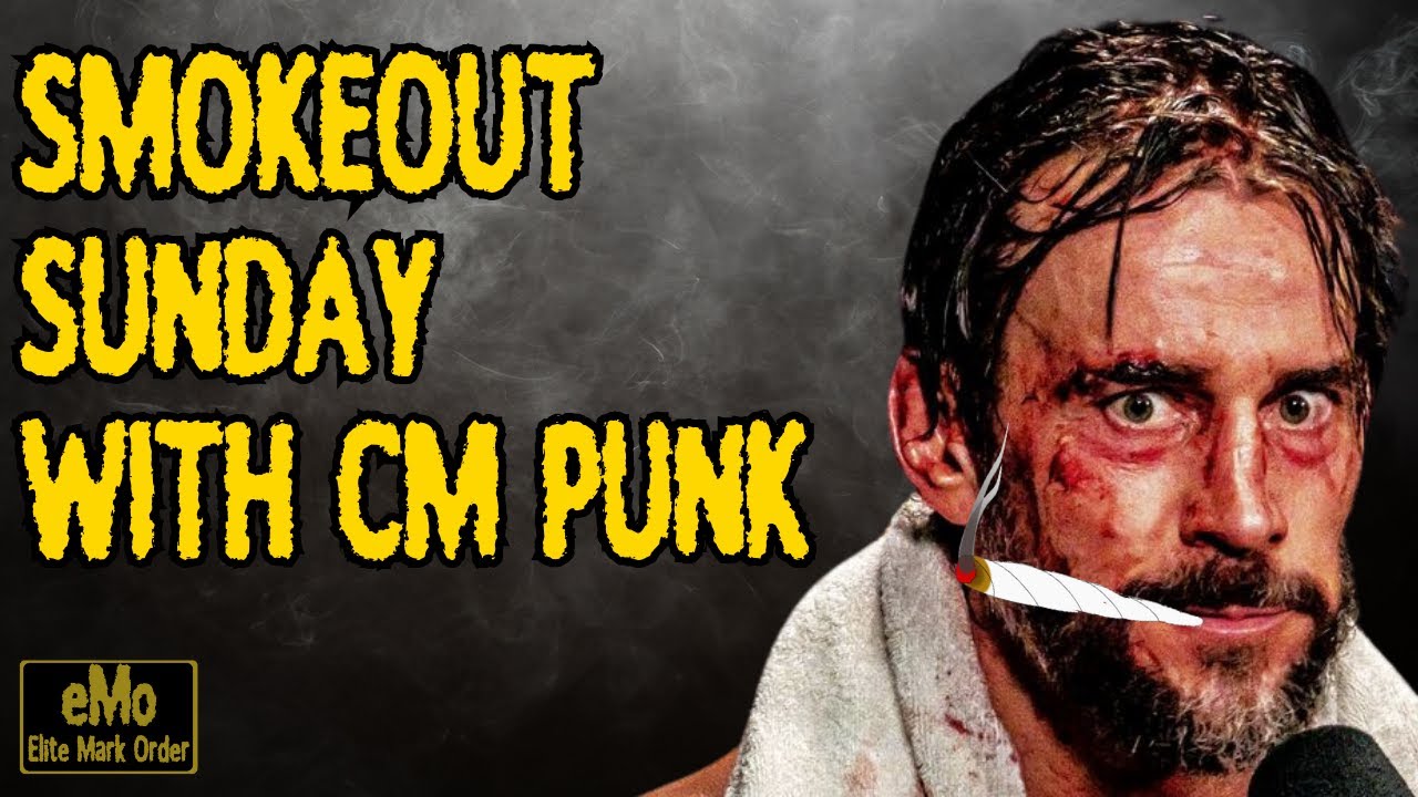 Smoking with CM Punk | Smokeout Sunday #1 Collision Review Podcast ...