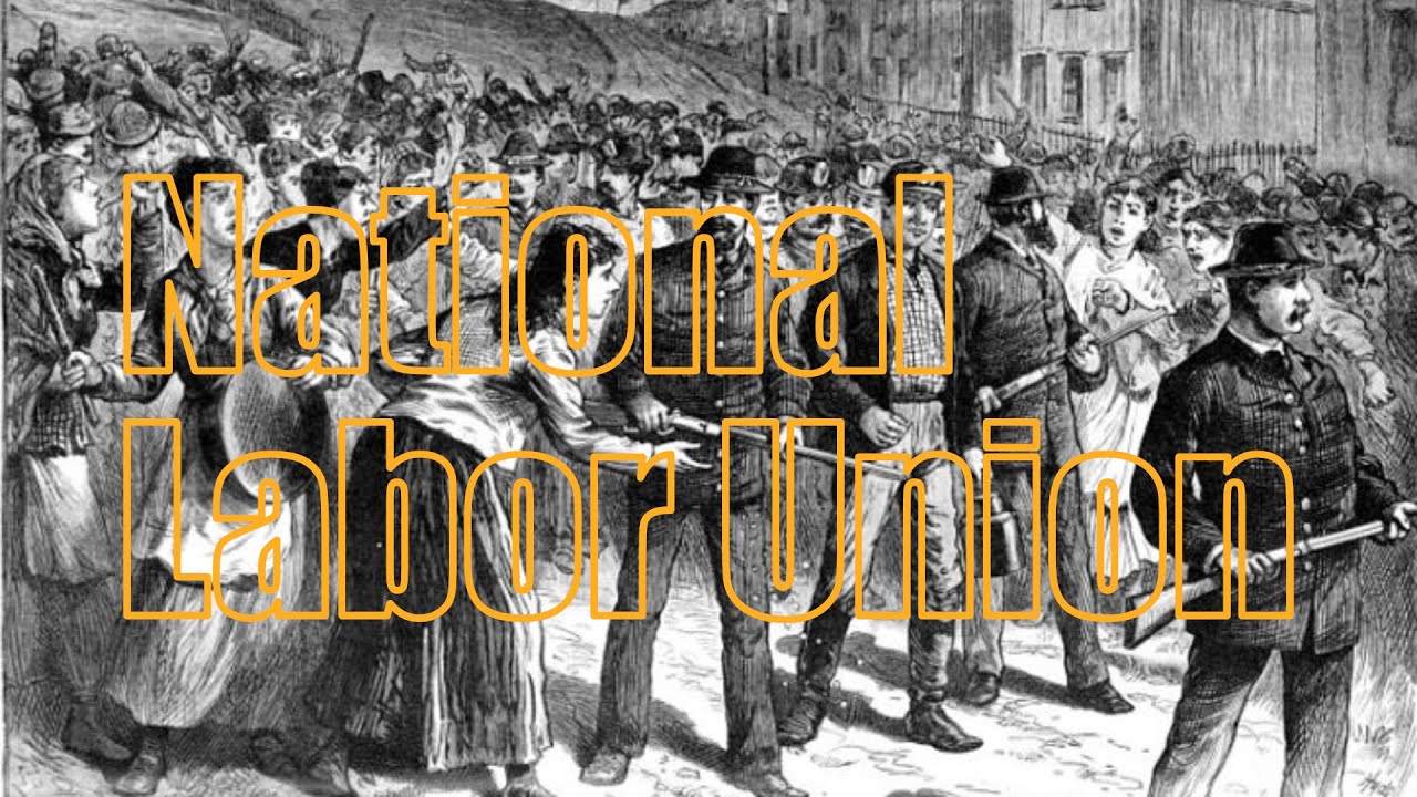 노동단체 1. National Labor Union(미 전국노동조합) - YouTube