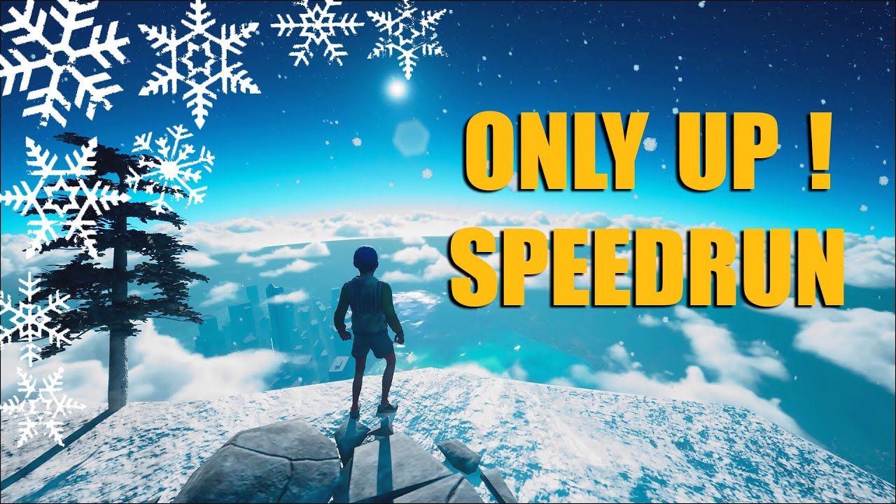 Only up - Speedrun 33:17 - YouTube