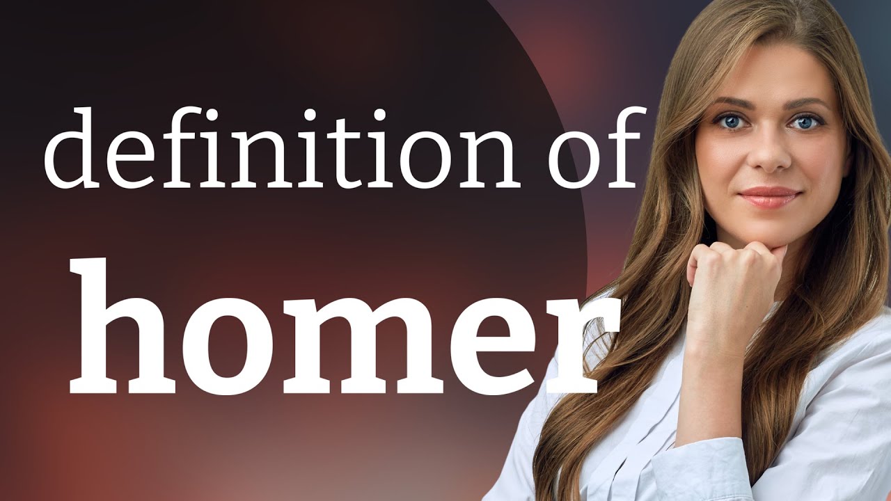Homer • HOMER definition - YouTube