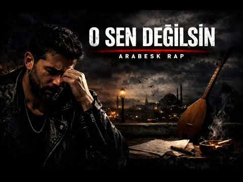 ABDULKADİR - O Sen Değilsin (Melodram Arabesk Rap 2026)