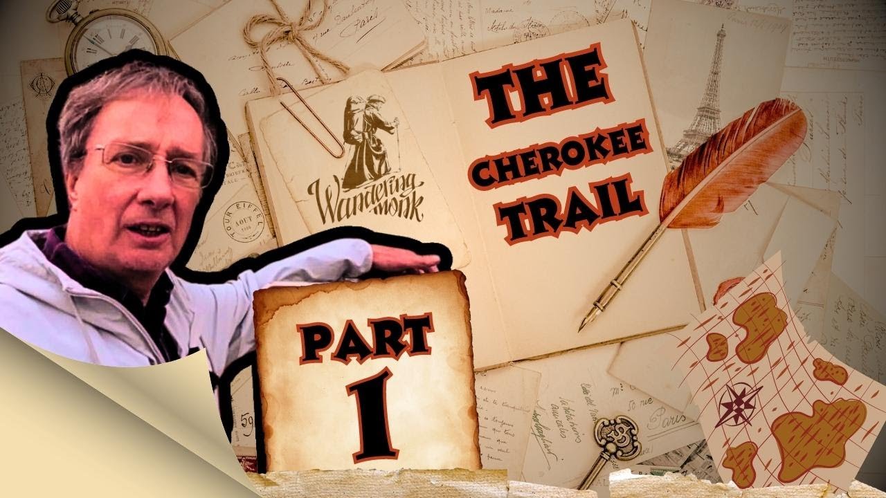 Cherokee History Documentary | Historic Hike | The Cherokee Trail Part ...