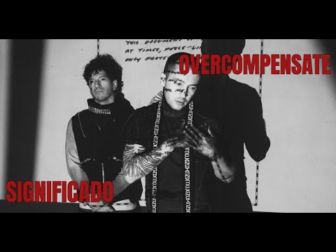 Overcompensate - Significado, Analisis y Teorias - YouTube