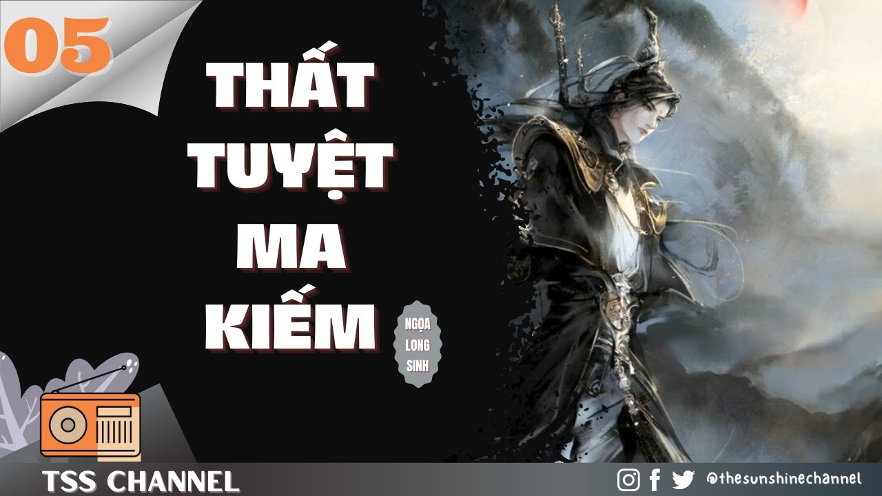 Truyện Kiếm Hiệp: #5 Thất Tuyệt Ma Kiếm | Hồi 36 - 45: Truy Phong Thủ ...