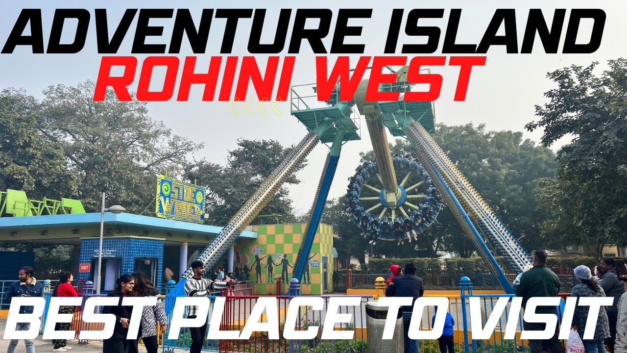 Adventure Island~ Rohini West | Best Adventure Place In New Delhi - YouTube