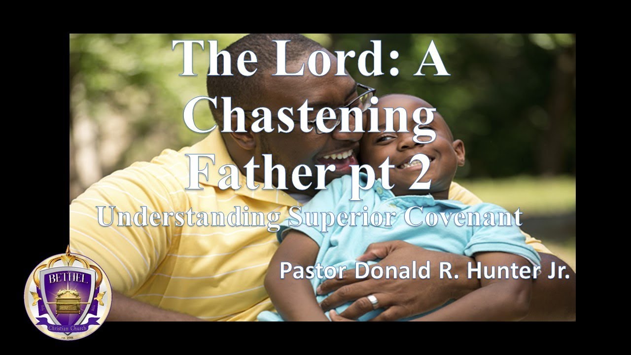 Donald Hunter - The Lord A Chastening Father pt 2 (The Glory of the ...