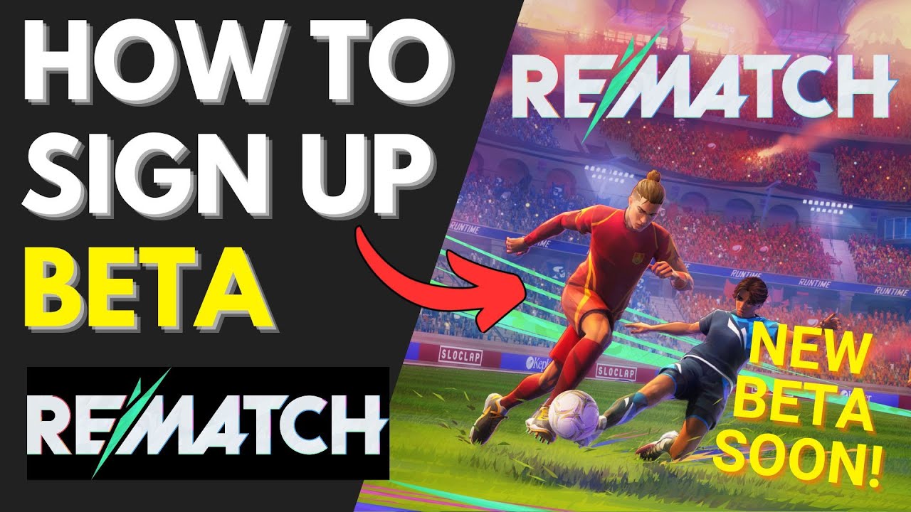 How To Sign Up For REMATCH Beta Game | (Play Rematch For Free) - YouTube