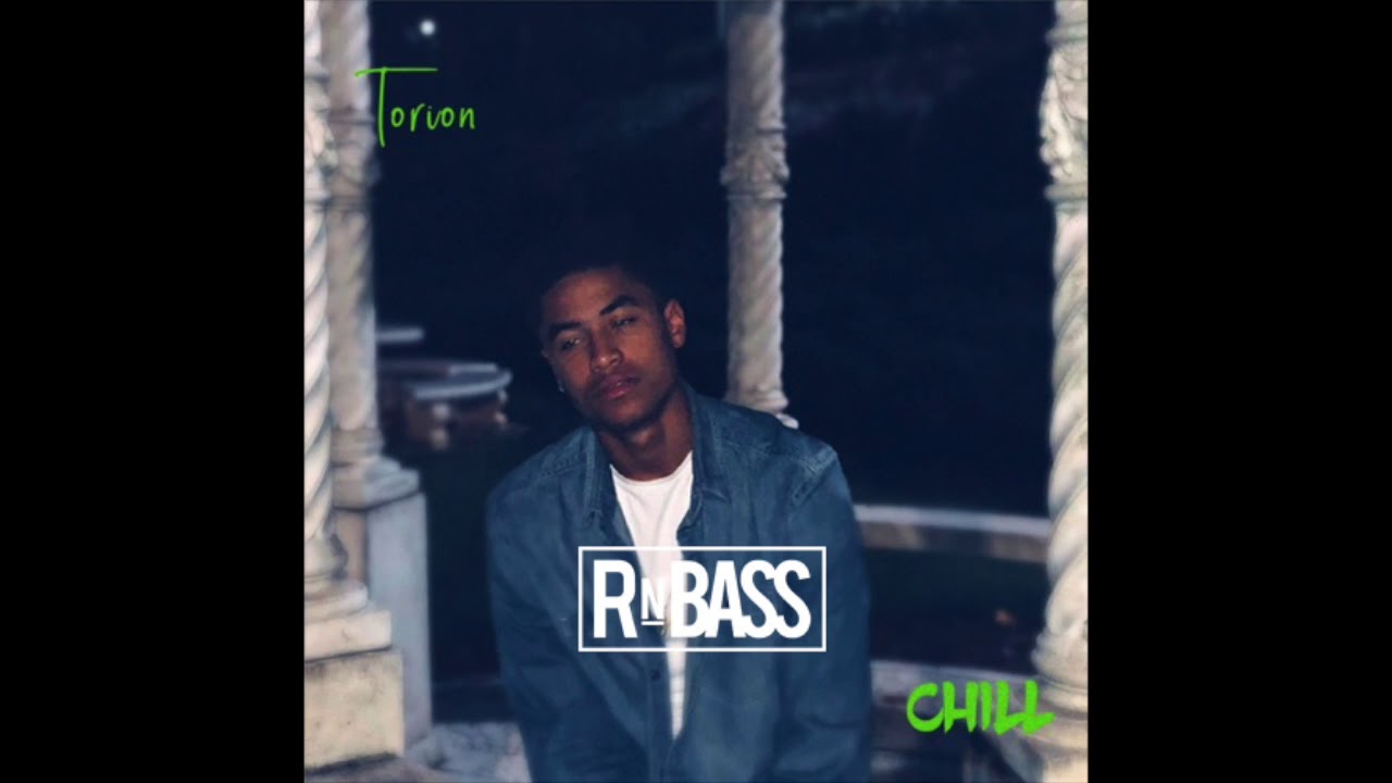 Torion - Chill (Prod. Antman) RnBass - YouTube