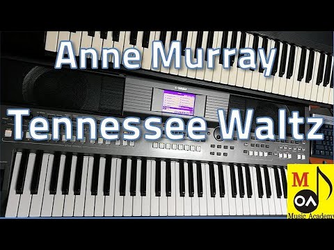 Tennessee Waltz - Anne Murray (Keyboard Cover) - YouTube