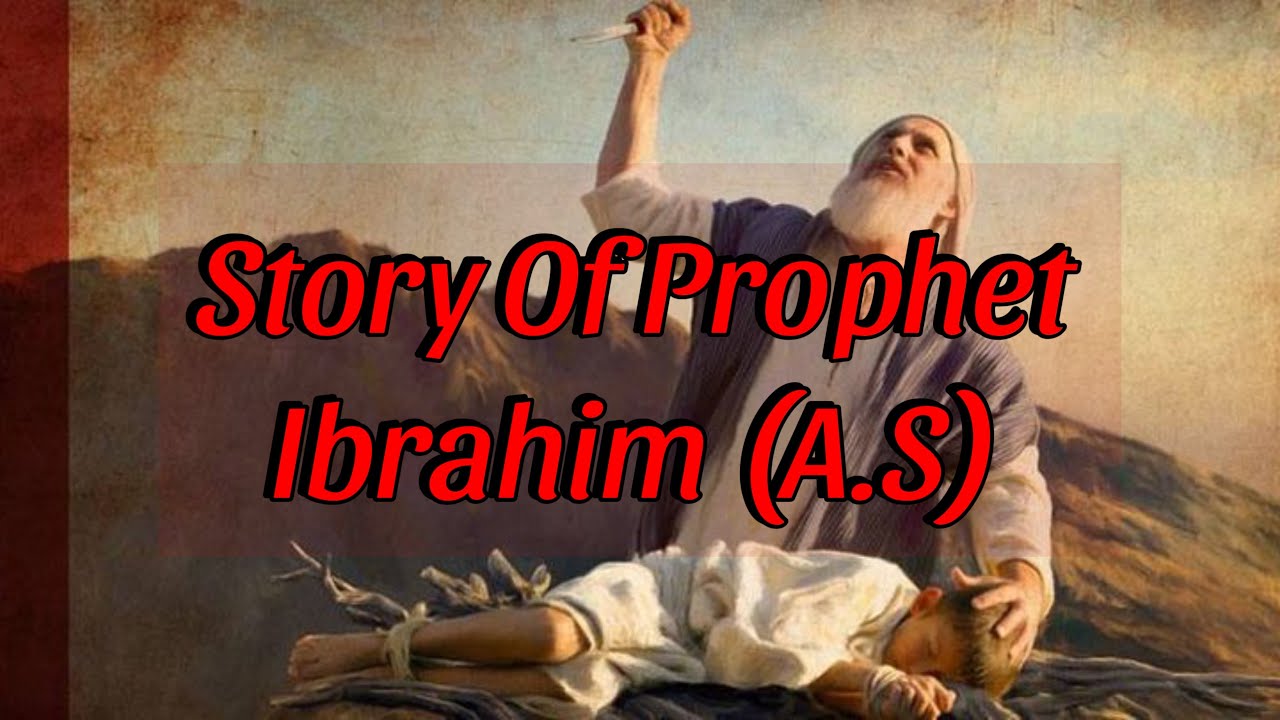 The Incredible Story of Prophet Ibrahim - YouTube