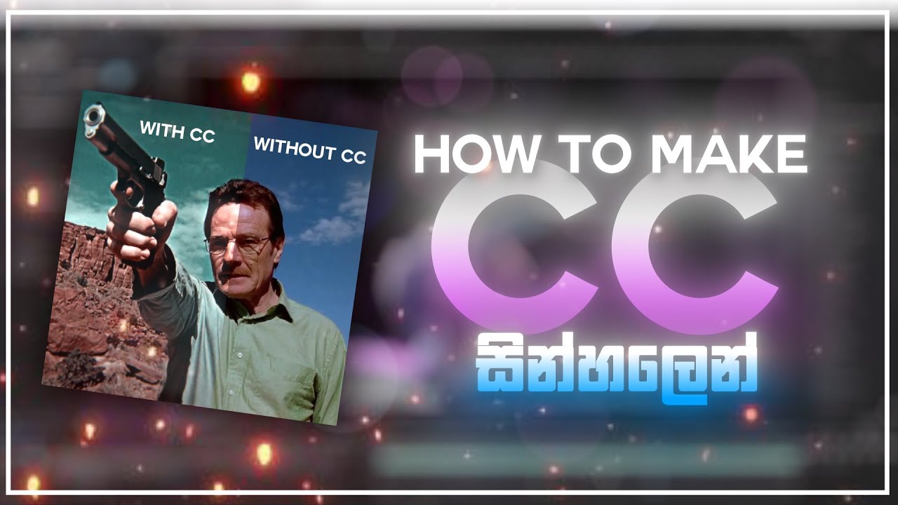 How To Make CC in සිංහලෙන් Pt.1 - YouTube