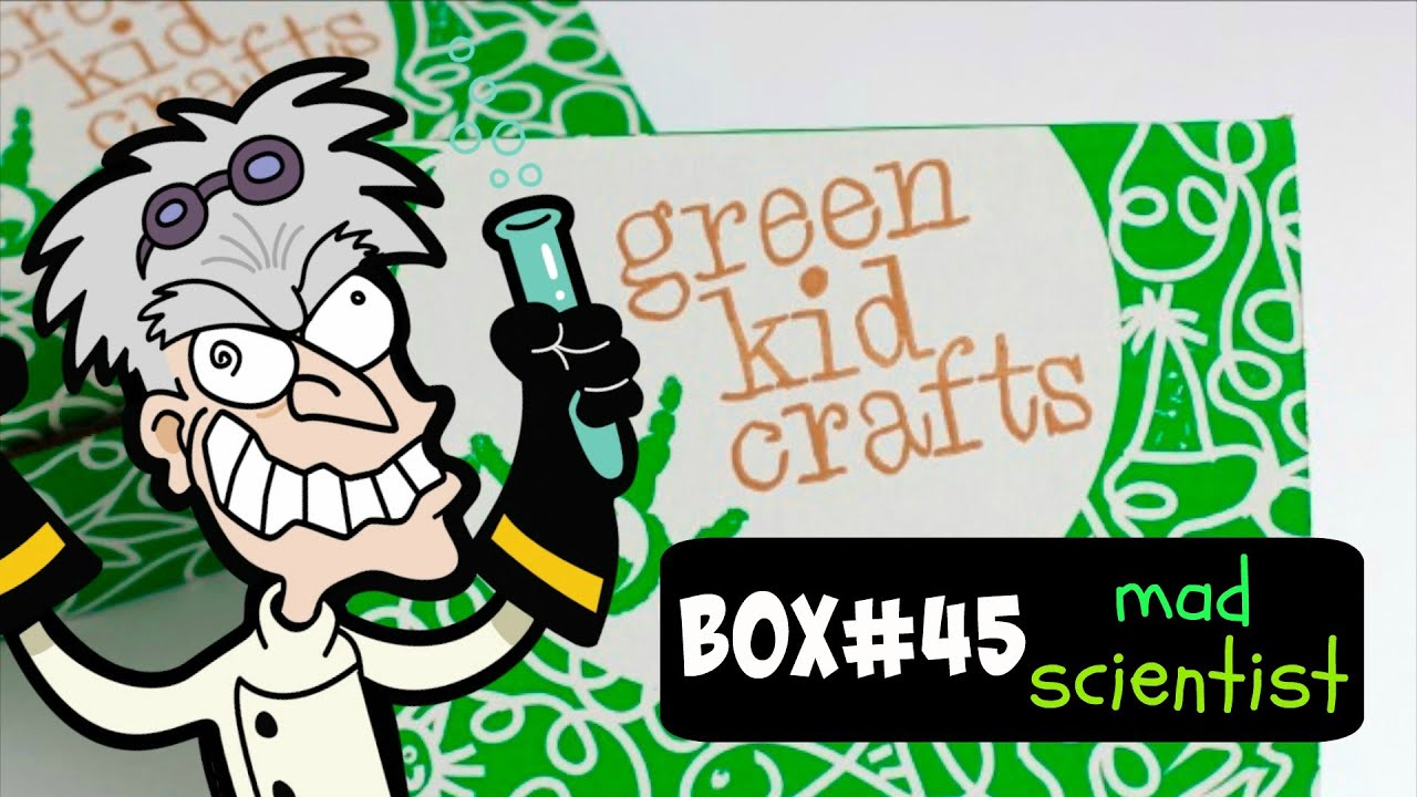 GREEN KID CRAFTS UNBOXING | BOX #45 Mad Scientist | Toys Play Magic ...