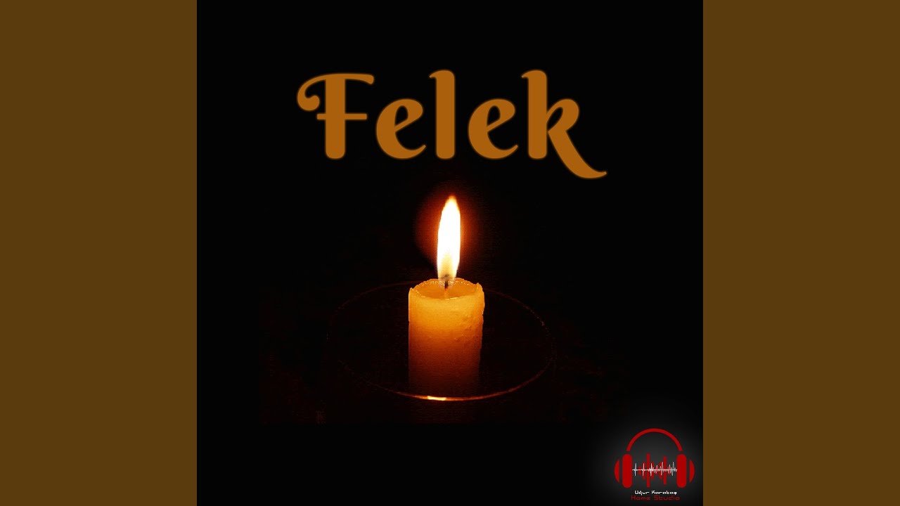 Felek - YouTube