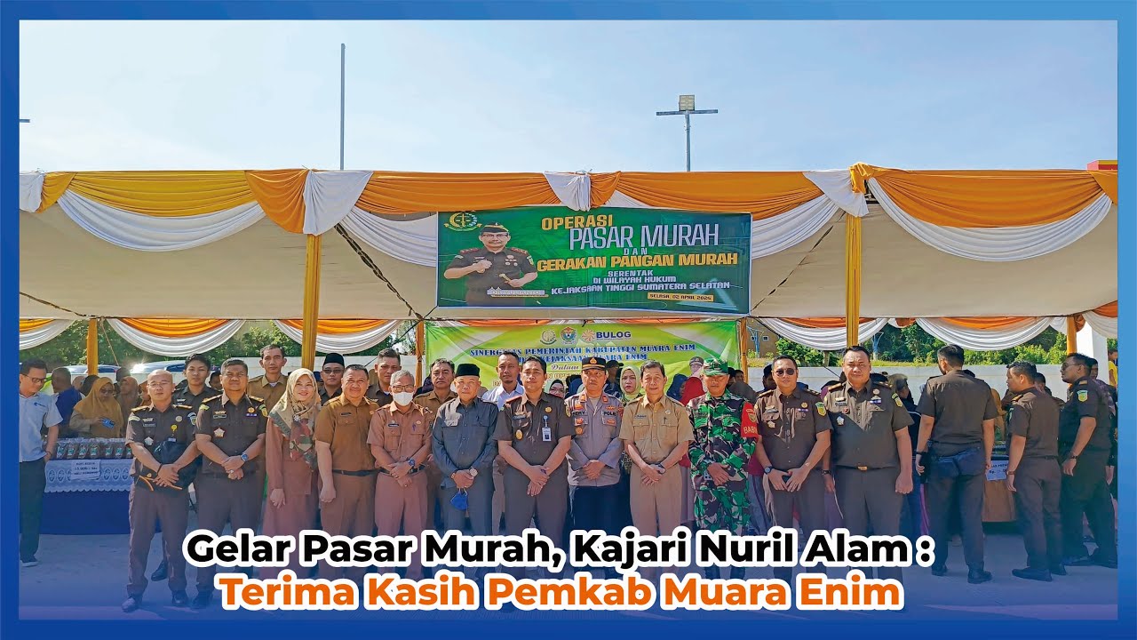 Gelar Pasar Murah, Kajari Nuril Alam : Terima Kasih Pemkab. Muara Enim ...