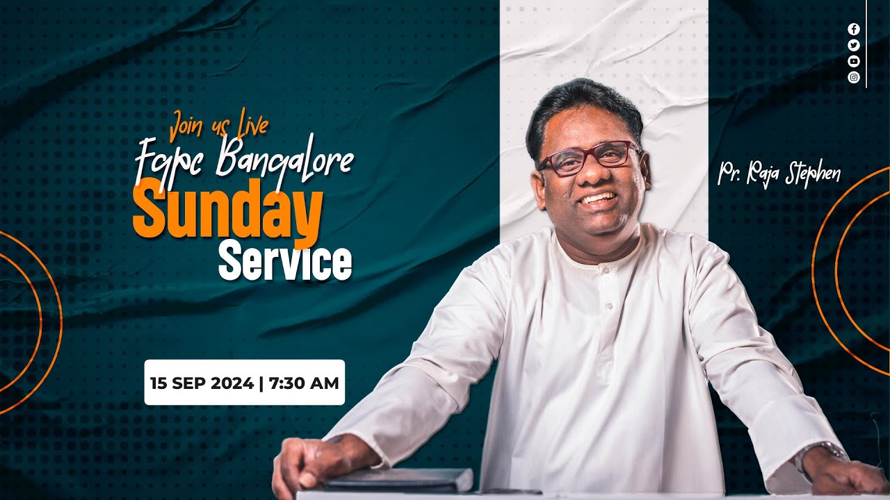 FGPC Bangalore | Sunday Service | 15 SEP 2024 | Pr. Raja Stephen - YouTube